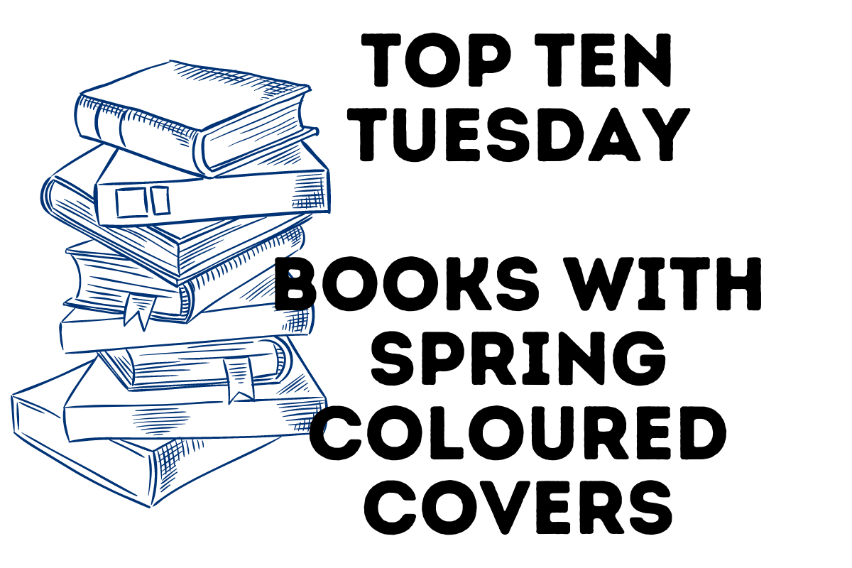 Top Ten Tuesday 💫 Books with Spring Coloured Covers! 📚 Blogtober #6 ...